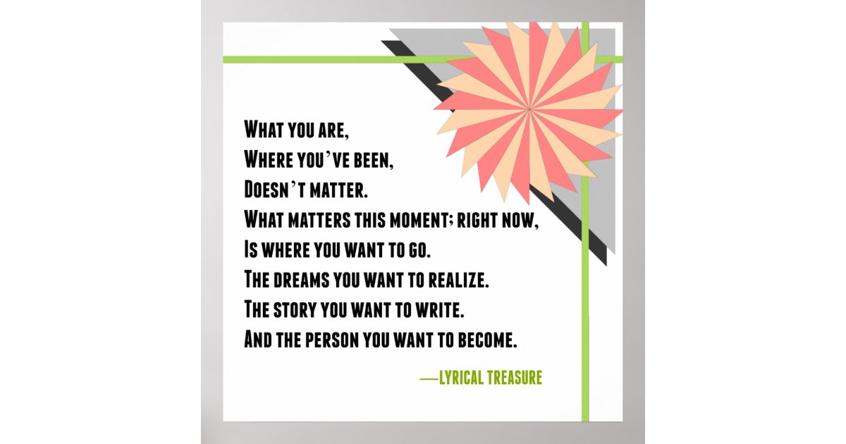 Inspirational Change Lyrical Treasure Poem Poster | Zazzle
