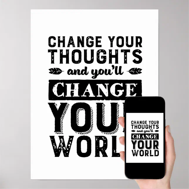 Inspirational Change Your Thought Change World Poster | Zazzle