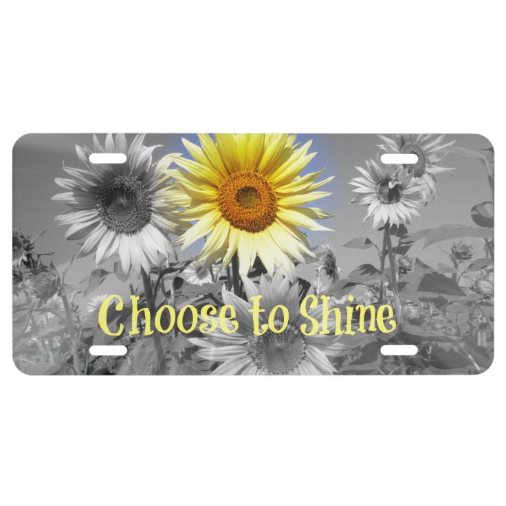 Inspirational Choose to Shine Quote with Sunflower License Plate | Zazzle