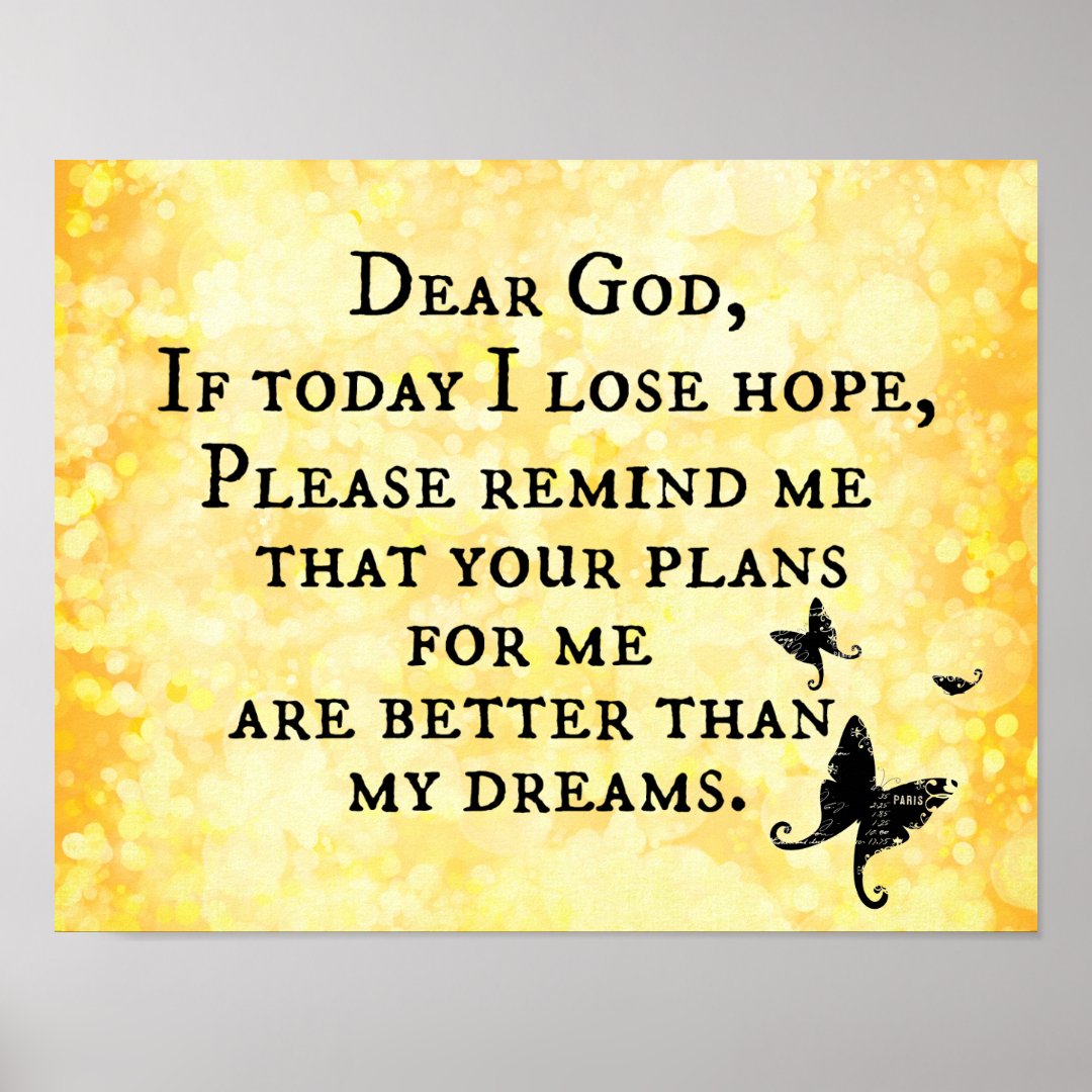 Inspirational Christian Quote: Dear God Poster | Zazzle