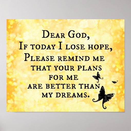 Inspirational Christian Quote: Dear God Poster | Zazzle