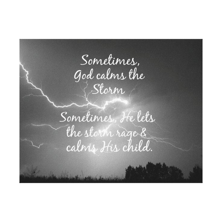 Inspirational Christian Quote Life's Storms Canvas Print | Zazzle