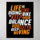 Inspirational Cycling Quote Life Like Riding Bike Poster | Zazzle