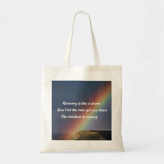 Inspirational Drug Addiction Recovery Rainbow Tote Bag | Zazzle