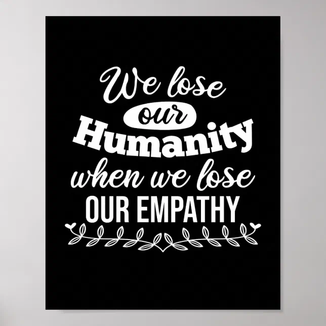 Inspirational Empathy Quote Poster | Zazzle