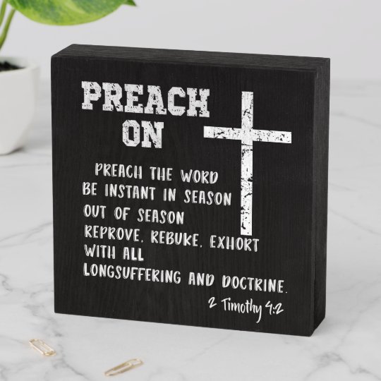 Inspirational Encouragement Preachers Pastors Wooden Box Sign | Zazzle.com