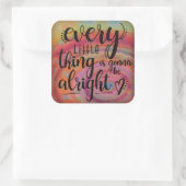 Inspirational Every Little Thing Colorful Square Sticker | Zazzle