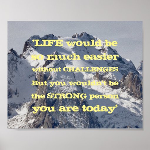 Inspirational Facing Life Challenges Quote Poster | Zazzle