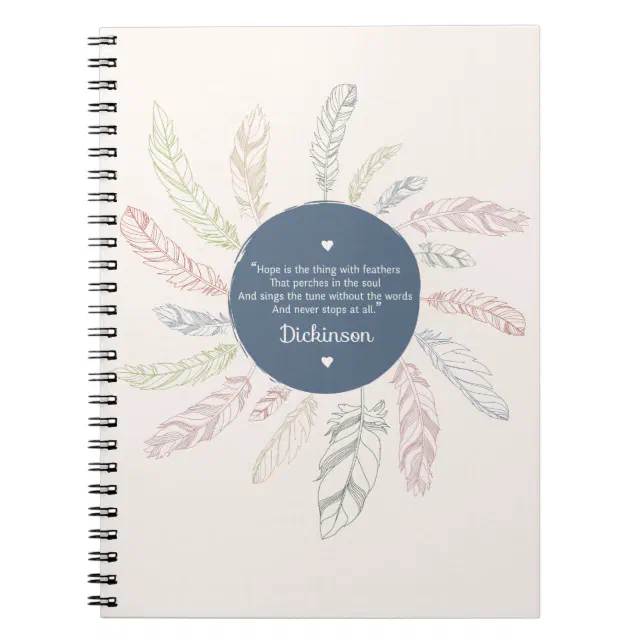 Inspirational "Hope is the thing with Feathers" Notebook | Zazzle