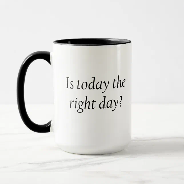 Inspirational Humor For Parent, Teacher, or Boss Mug | Zazzle