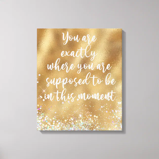 Inspirational In this Moment Quote Canvas Print | Zazzle