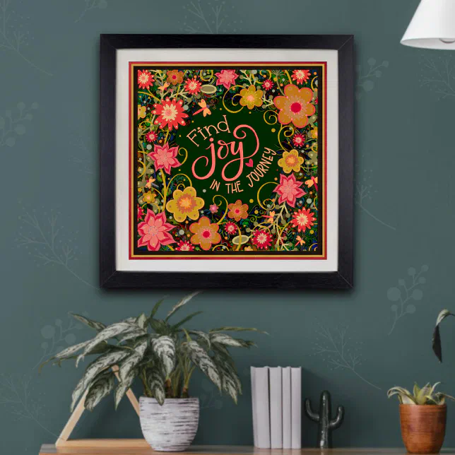 Inspirational Joy Floral Pretty Journey Green Poster | Zazzle