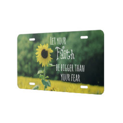 Inspirational: Let Your Faith Be Bigger Than Fear License Plate | Zazzle