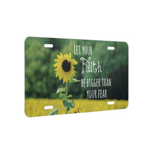 Inspirational: Let Your Faith Be Bigger Than Fear License Plate | Zazzle