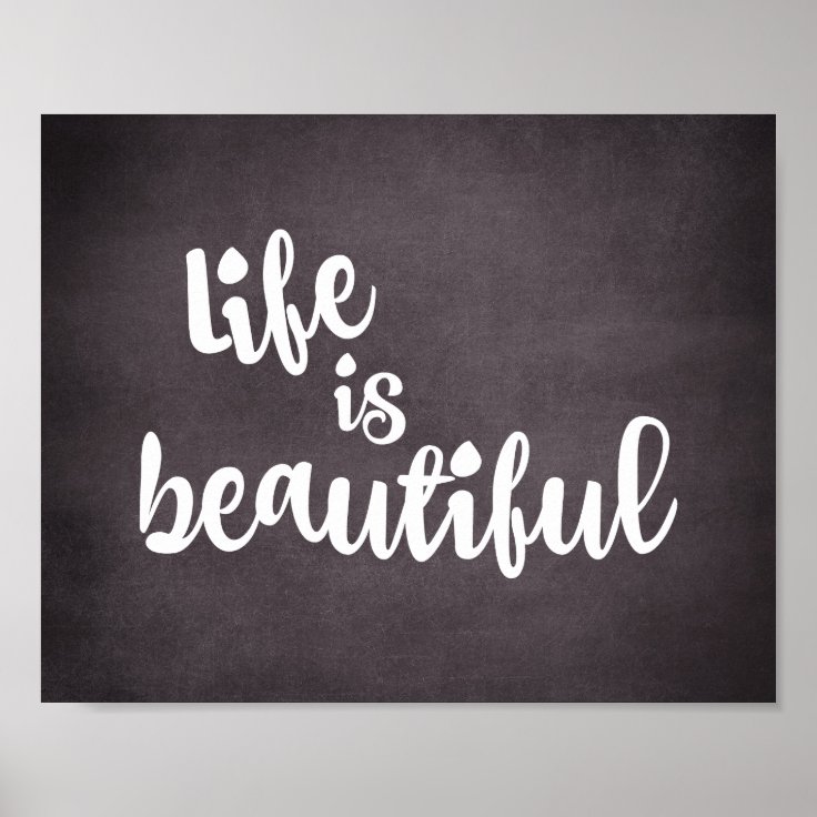Inspirational Life is Beautiful Quote Poster | Zazzle
