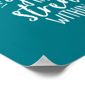 Inspirational Life Quote The Strength Within You Poster | Zazzle