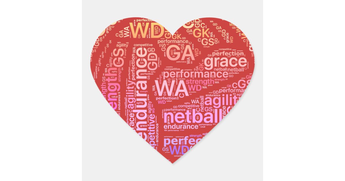 Inspirational Netball Positions Heart Design Heart Sticker | Zazzle