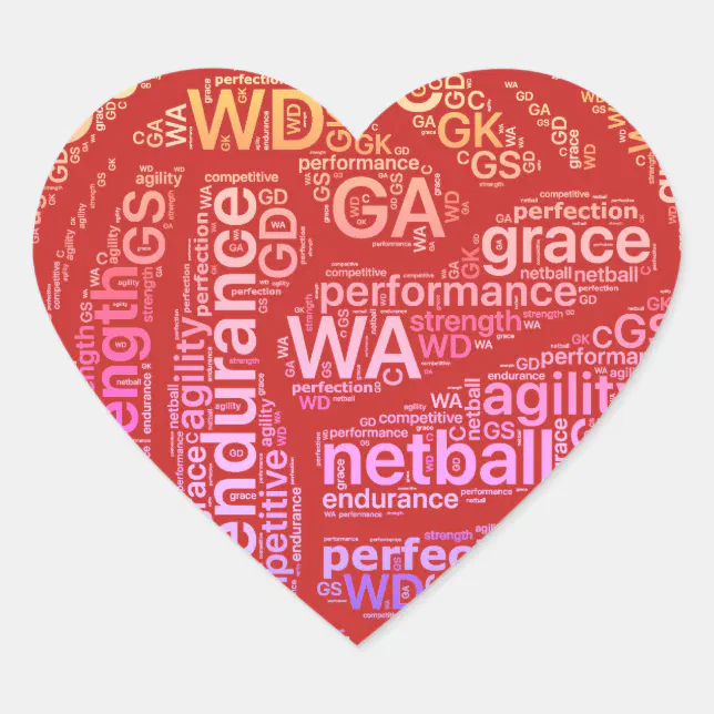 Inspirational Netball Positions Heart Design Heart Sticker | Zazzle