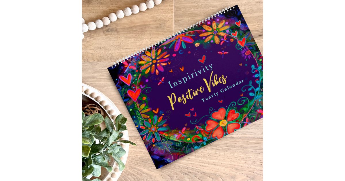 Inspirational Positive Vibes Inspirivity Fun Calendar | Zazzle