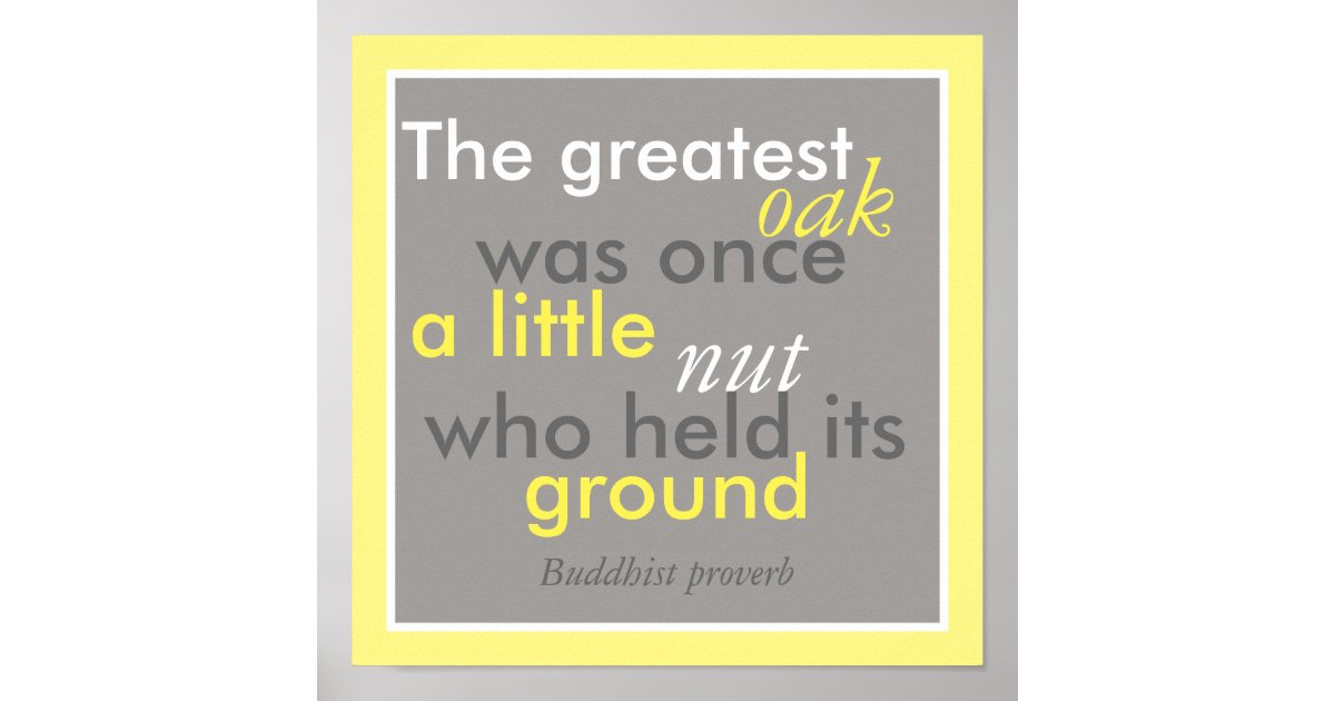 inspirational poster quote Buddhist proverb | Zazzle