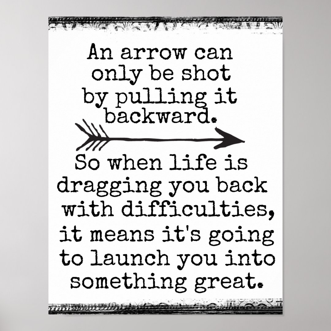 Inspirational Quote: An Arrow can only be Poster | Zazzle
