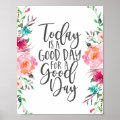 Inspirational Quote, boho, Today is a Good Day Poster | Zazzle