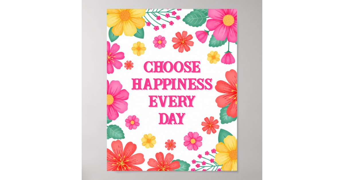 Inspirational Quote Create Your Own Floral Poster | Zazzle