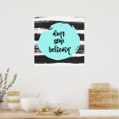 Inspirational Quote: Don't Stop Believin' Poster | Zazzle