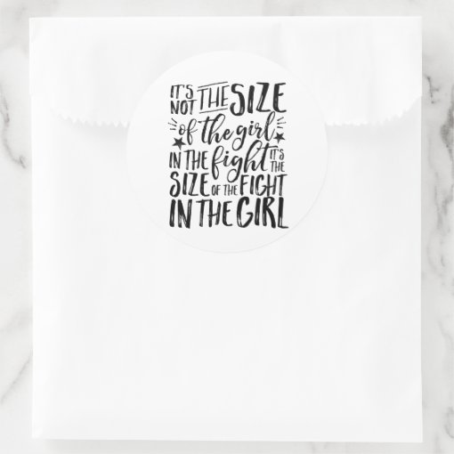 Inspirational Quote for Strong Brave Girl Fighter Classic Round Sticker ...