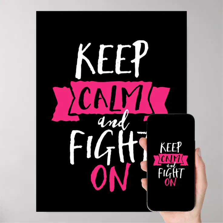 Inspirational Quote Keep Calm and Fight On Poster | Zazzle