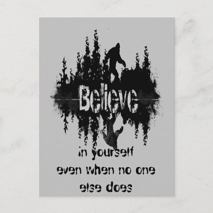 Inspirational Quote Legend Sasquatch, Big Foot Postcard | Zazzle