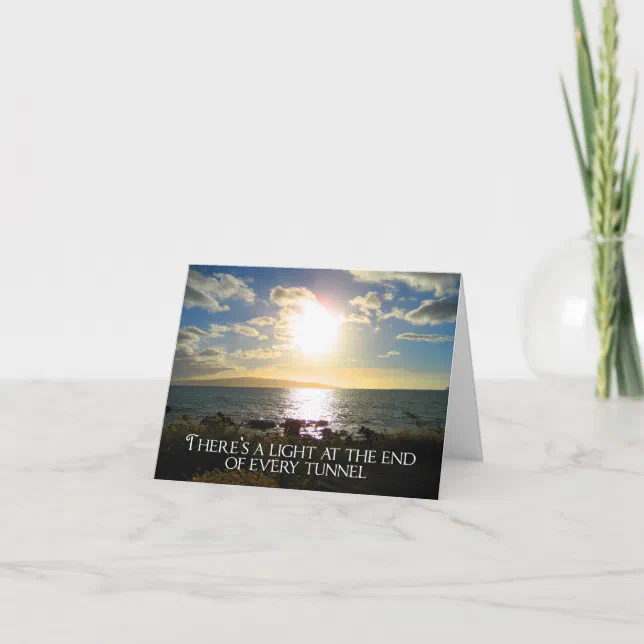 Inspirational Quote Light at the End of the Tunnel Card | Zazzle