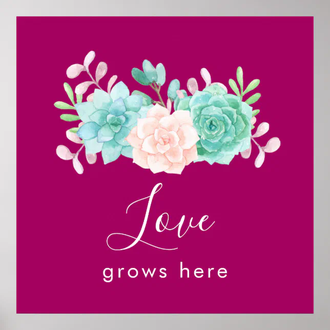 Inspirational Quote Love Grows Here Floral Bouquet Poster | Zazzle