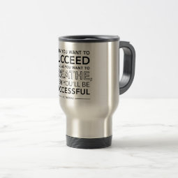 Inspirational Quote Mug [SUCCESS] | Zazzle