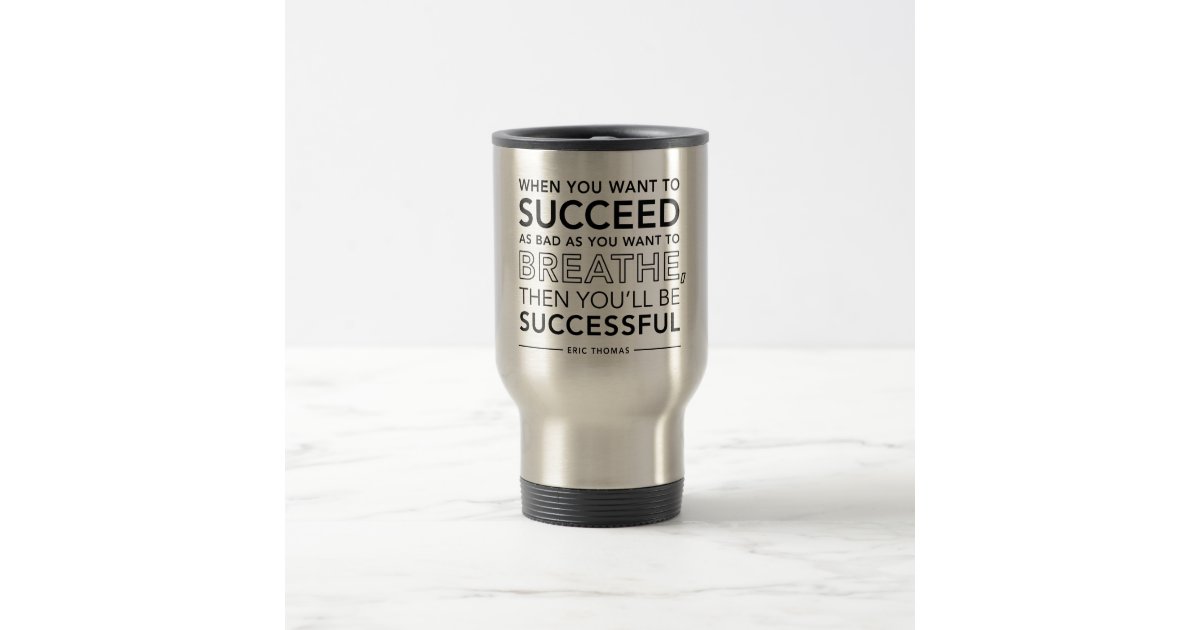 Inspirational Quote Mug [SUCCESS] | Zazzle