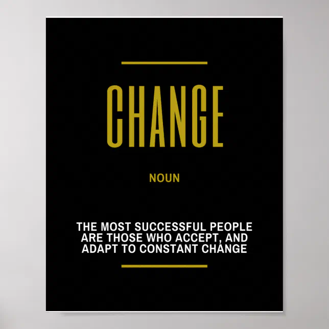 Inspirational Quote On Change Poster | Zazzle