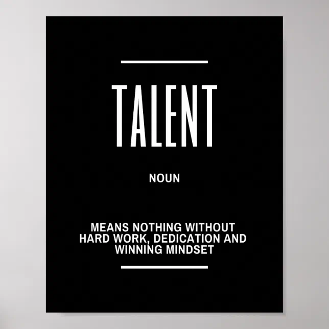 Inspirational Quote On Having a Talent Poster | Zazzle
