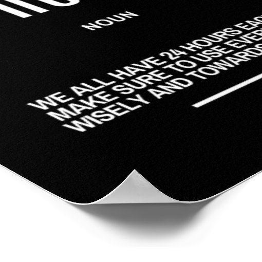 Inspirational Quote On Using Our Time Wisely Poster | Zazzle