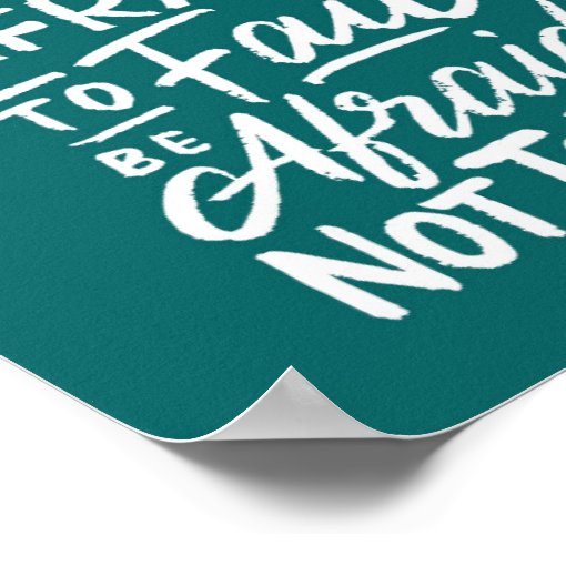 Inspirational Quote Poster "Don't be afraid" | Zazzle