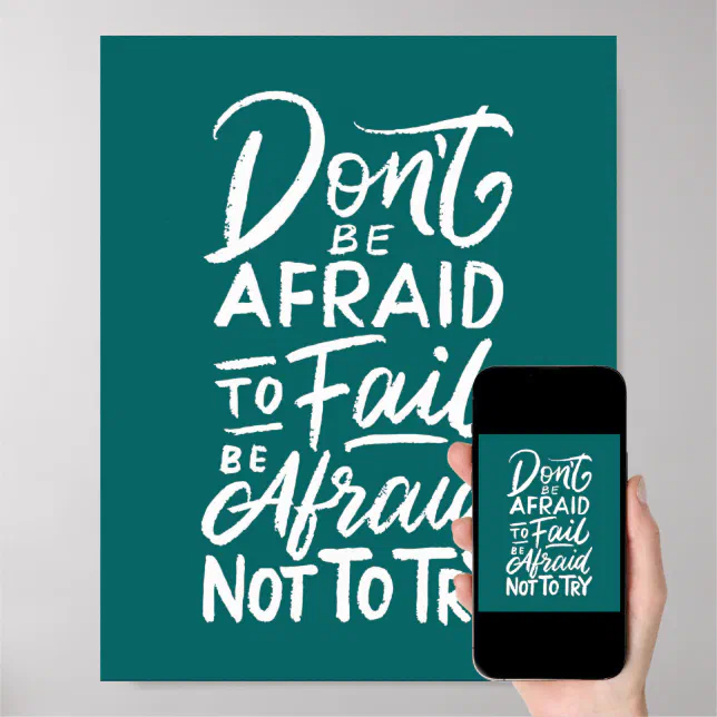 Inspirational Quote Poster "Don't be afraid" | Zazzle