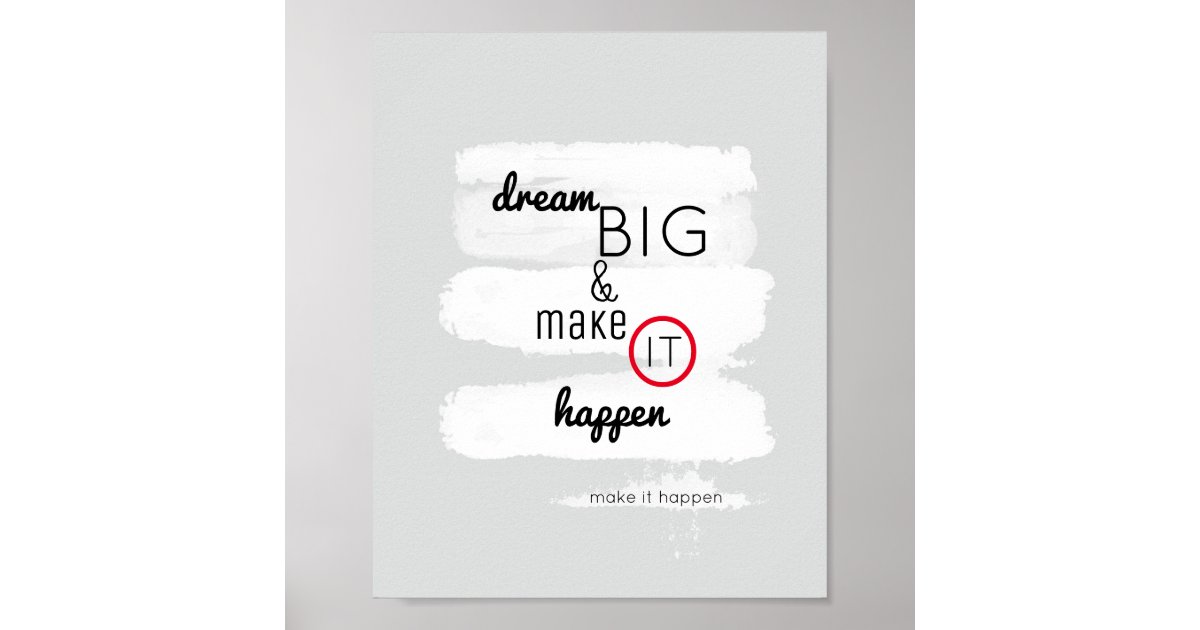 inspirational quote poster dream big text on gray | Zazzle