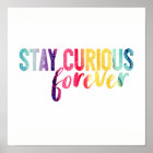 Stay Curious Poster | Zazzle.com