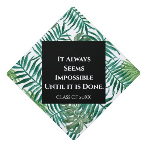 Inspirational Quote Tropical Graduation Cap Topper | Zazzle