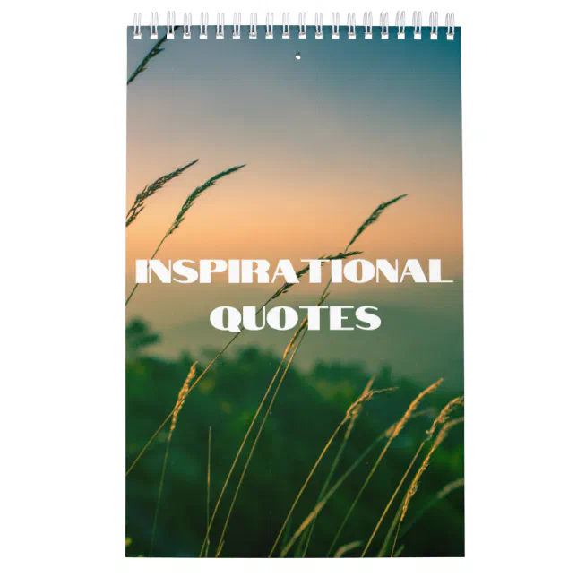 Inspirational Quotes Collection Wall Calendar | Zazzle