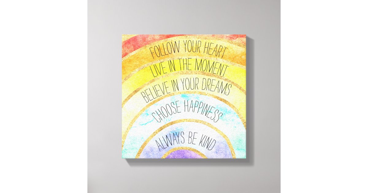 Inspirational Quotes Rainbow Canvas Print | Zazzle