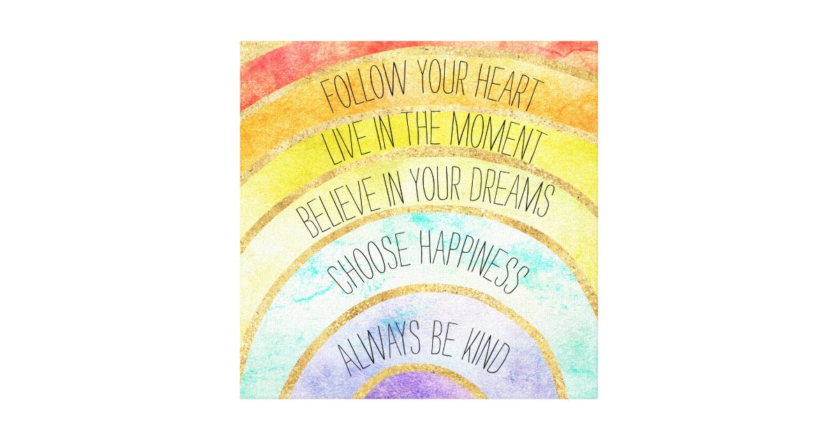 Inspirational Quotes Rainbow Canvas Print | Zazzle