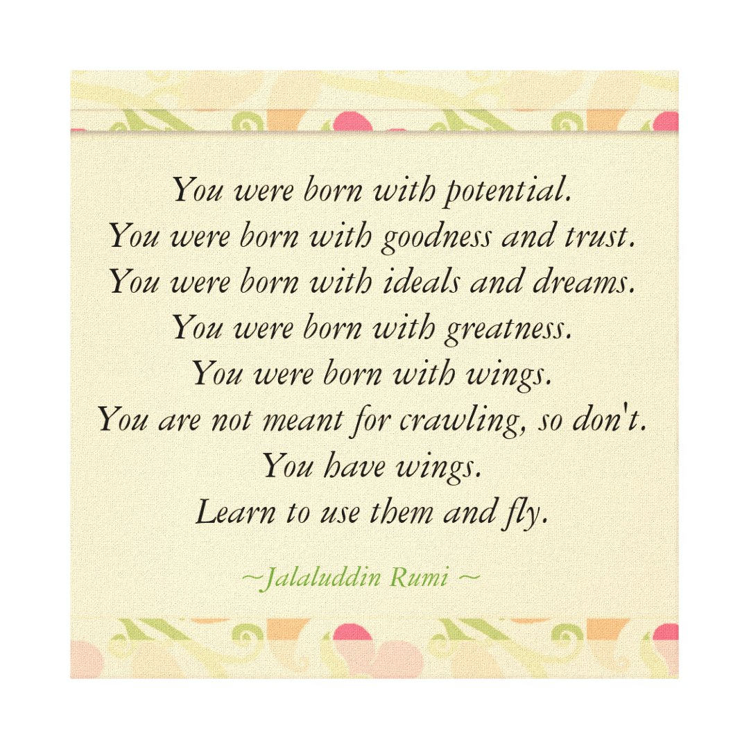 Inspirational Quotes Rumi : Born With potential Canvas Print | Zazzle