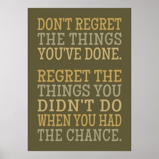 Inspirational REGRETS poster | Zazzle