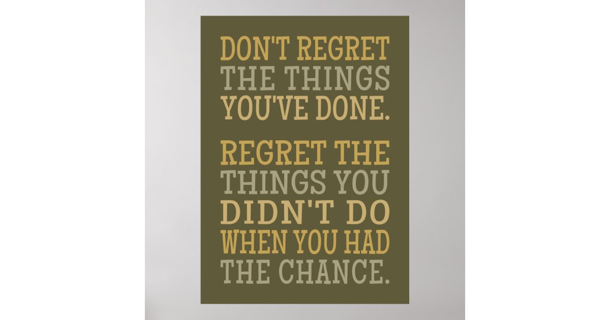 Inspirational REGRETS poster | Zazzle