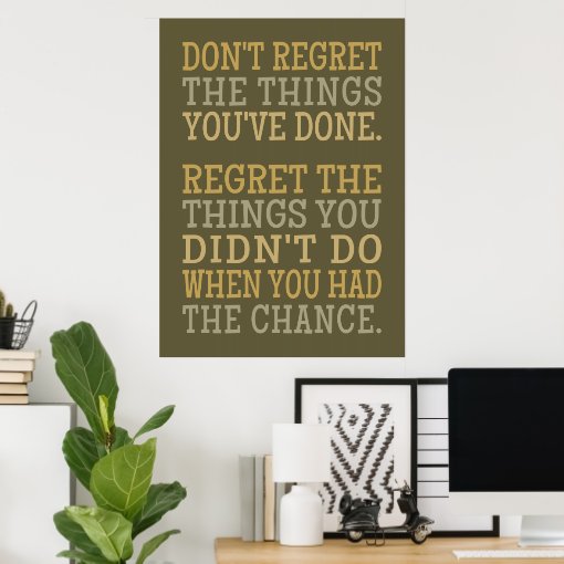 Inspirational REGRETS poster | Zazzle